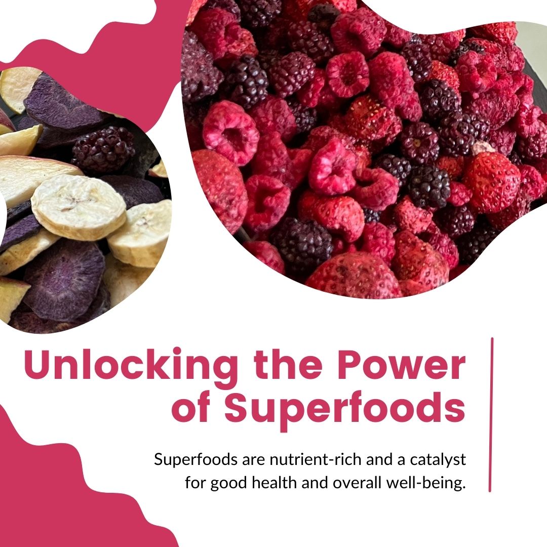 Unlocking the Power of Superfoods: Boost Your Health with Freeze-Dried ...